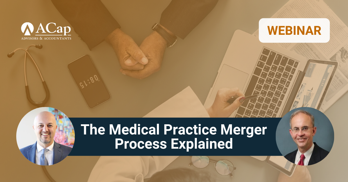 The Medical Practice Merger Process Explained - ACap Advisors & Accountants